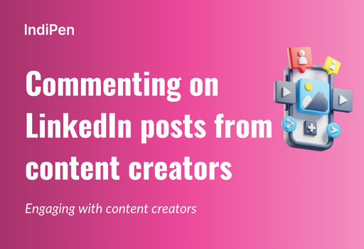Commenting on LinkedIn posts from content creators: an effective ...